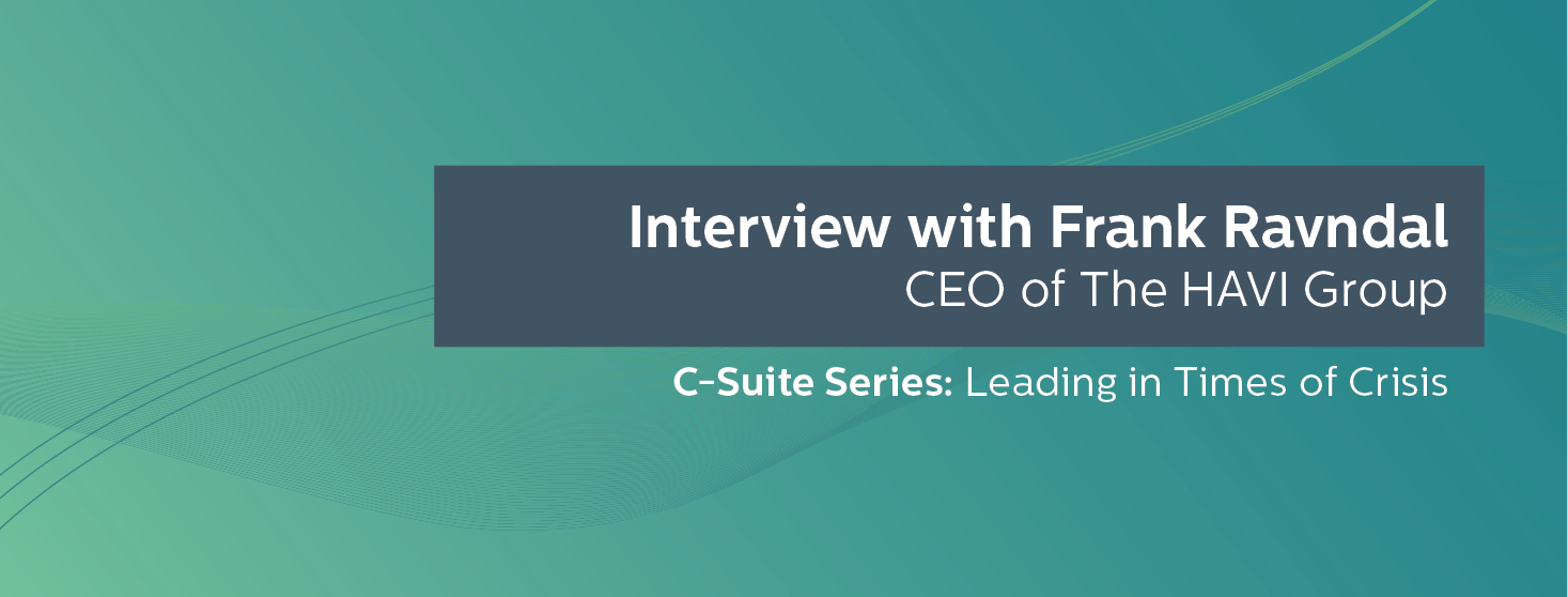 Frank Ravndal on Leading in Times of Crisis: C-Suite Leadership Series