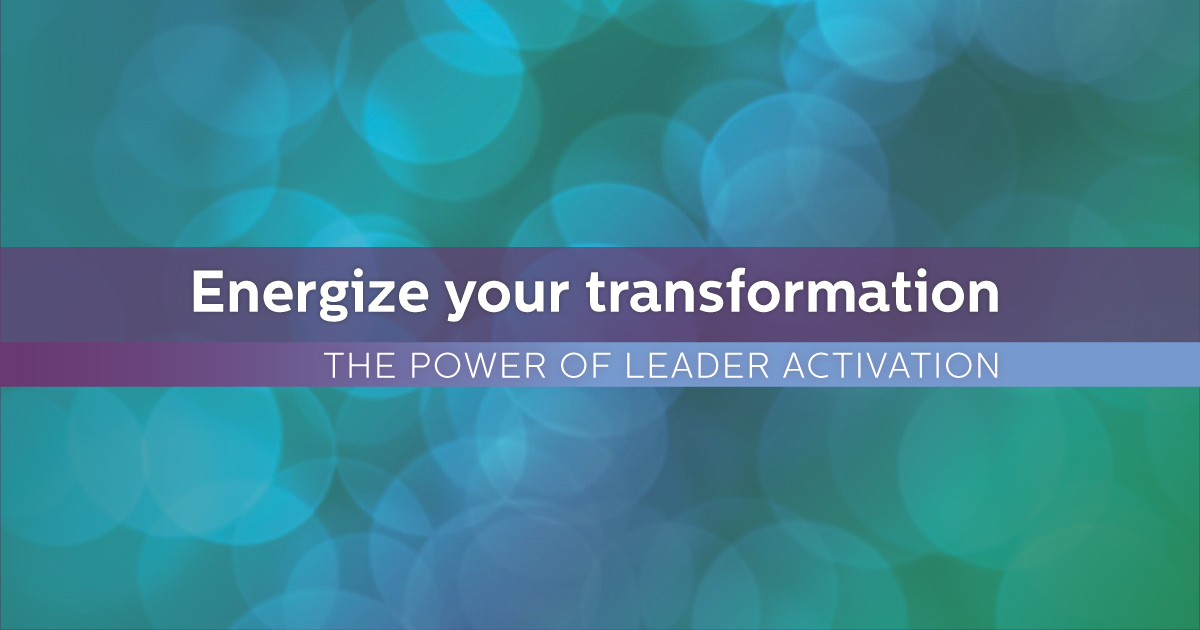 Energize Your Transformation: The Power of Leader Activation - The Karrikins Group